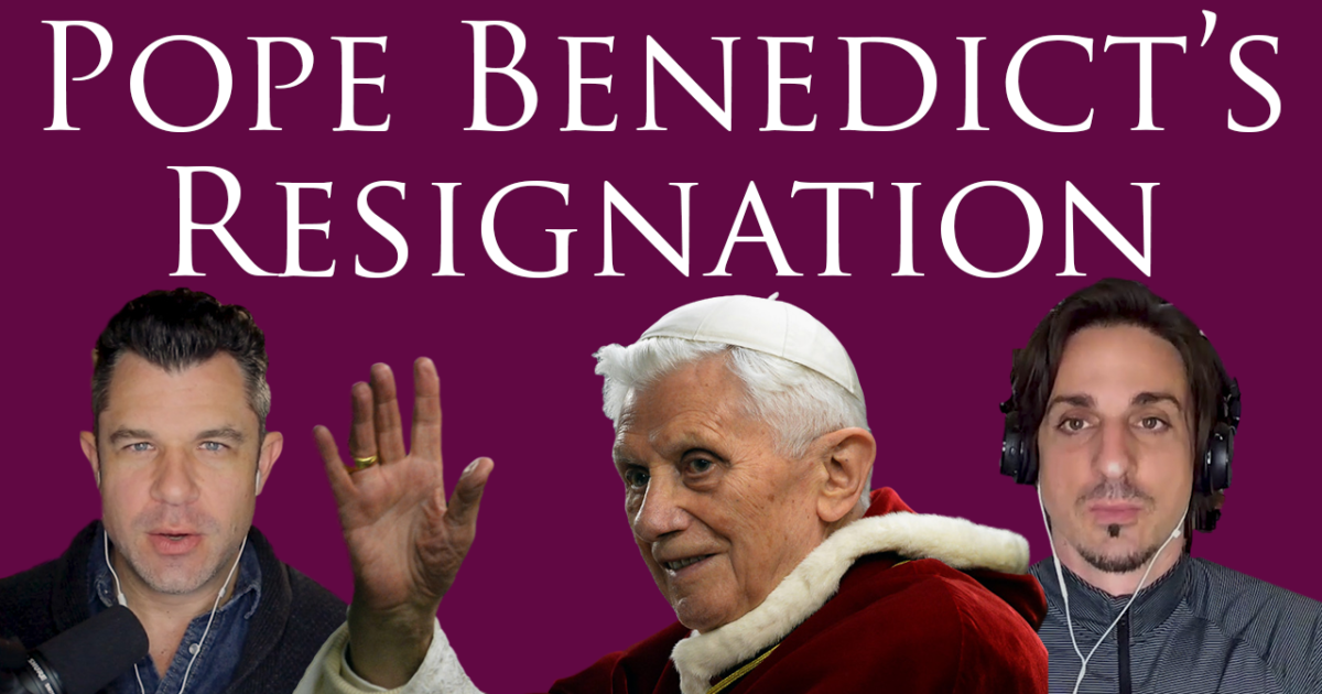 213: Pope Benedict's Resignation [Podcast] - Taylor Marshall