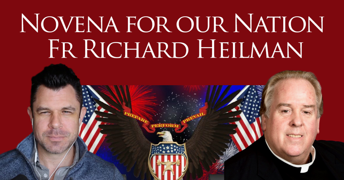 283: Novena for our Nation with Fr Richard Heilman [Podcast] - Taylor ...