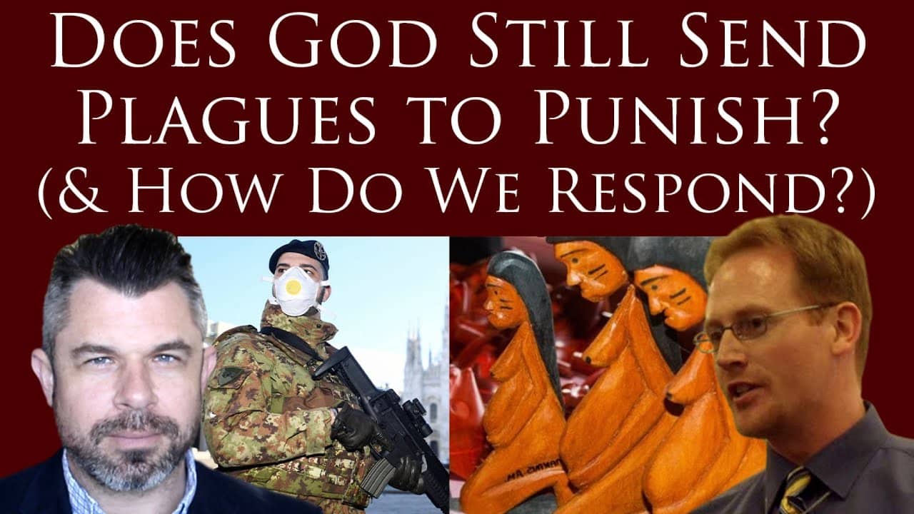 385: Does God Still Send Plagues to Punish? Is Corona a Punishment ...