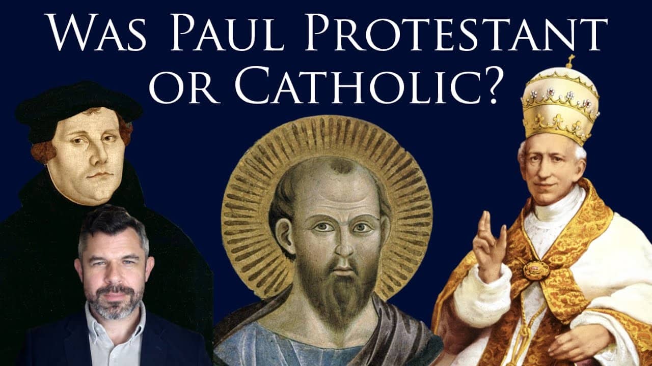 626: Was Paul Protestant or Catholic? [Podcast] - Taylor Marshall