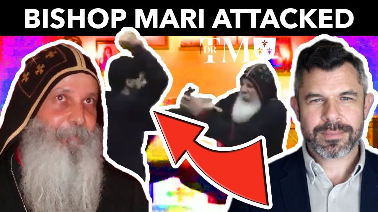 1076: Shocking Persecution: Bishop Mari Emmanuel Attacked During Mass - Taylor Marshall