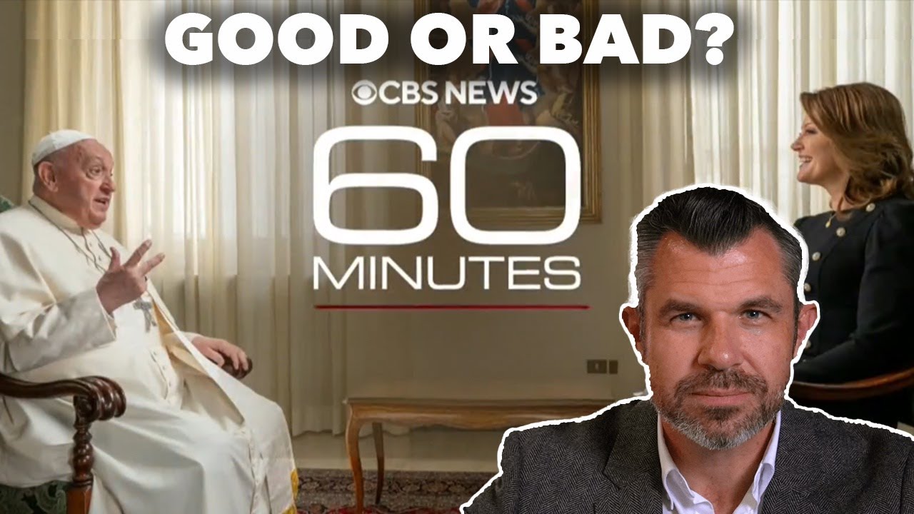 1091: GOOD or BAD? POPE FRANCIS ON 60 MINUTES review by Dr. Taylor ...