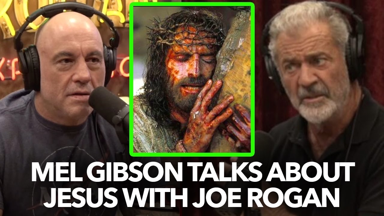 1163: Mel Gibson Talks Jesus with Joe Rogan - Dr. Taylor Marshall ...