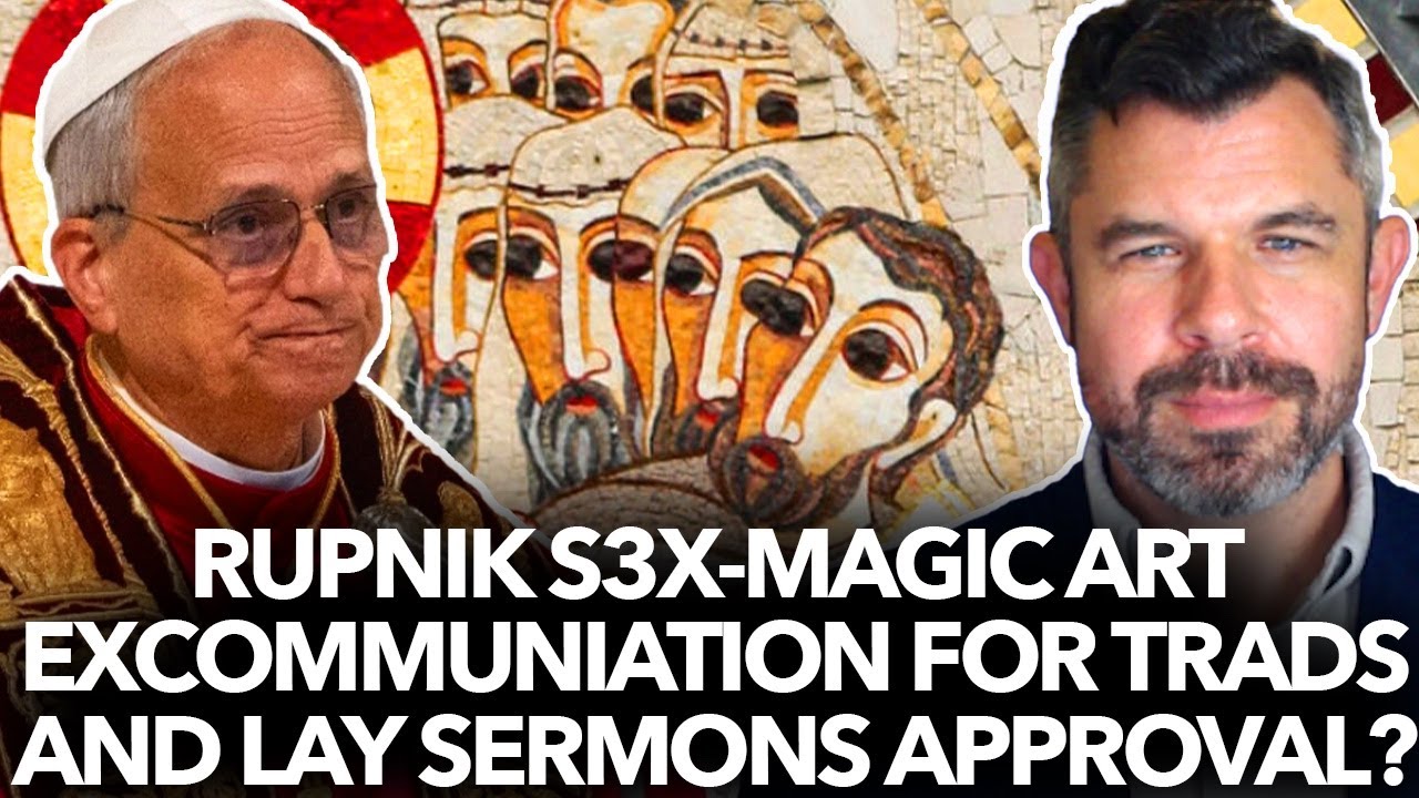 1292: Rupnik Perverse Magic Art, Excommunication for Trads & Lay ...